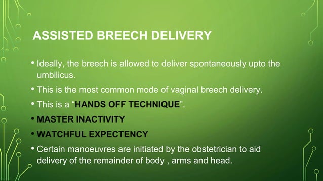 ASSISTED BREECH DELIVERY Dr. Kavitha.pptx