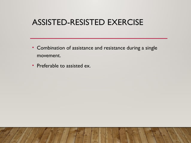 ASSISTED EXERCISE in physical therapy.ppt