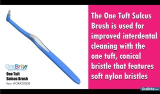 OraBrite Assisted Oral Care | PPT