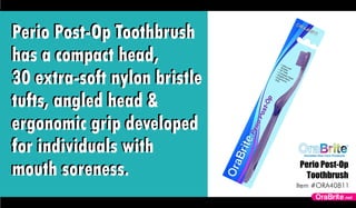 OraBrite Assisted Oral Care | PPT