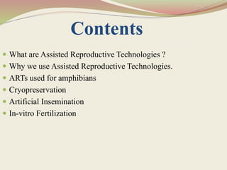 Assisted Reproductive Technologies ARTs in Amphibians | PPTX