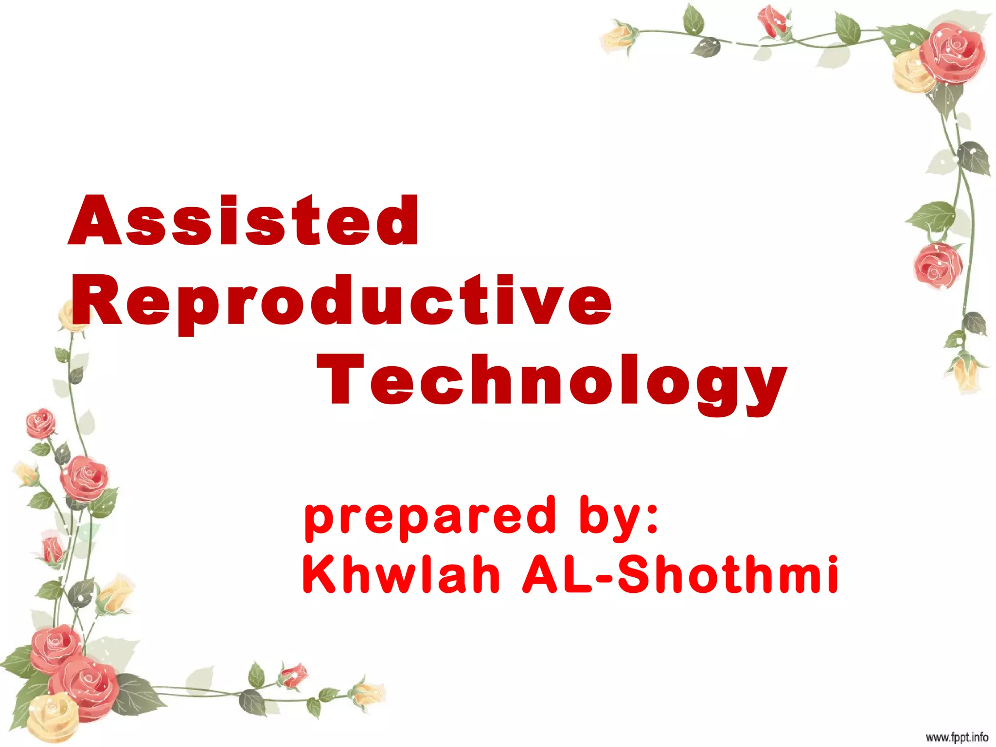 Assisted reproductive technology | PPT | Free Download