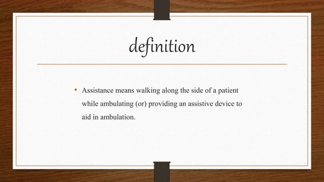 Assisting_clients_with_ambulation.pptx | First Aid | Injuries