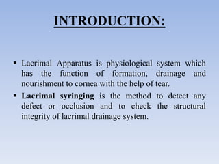 Assisting for sac syringing | PPTX