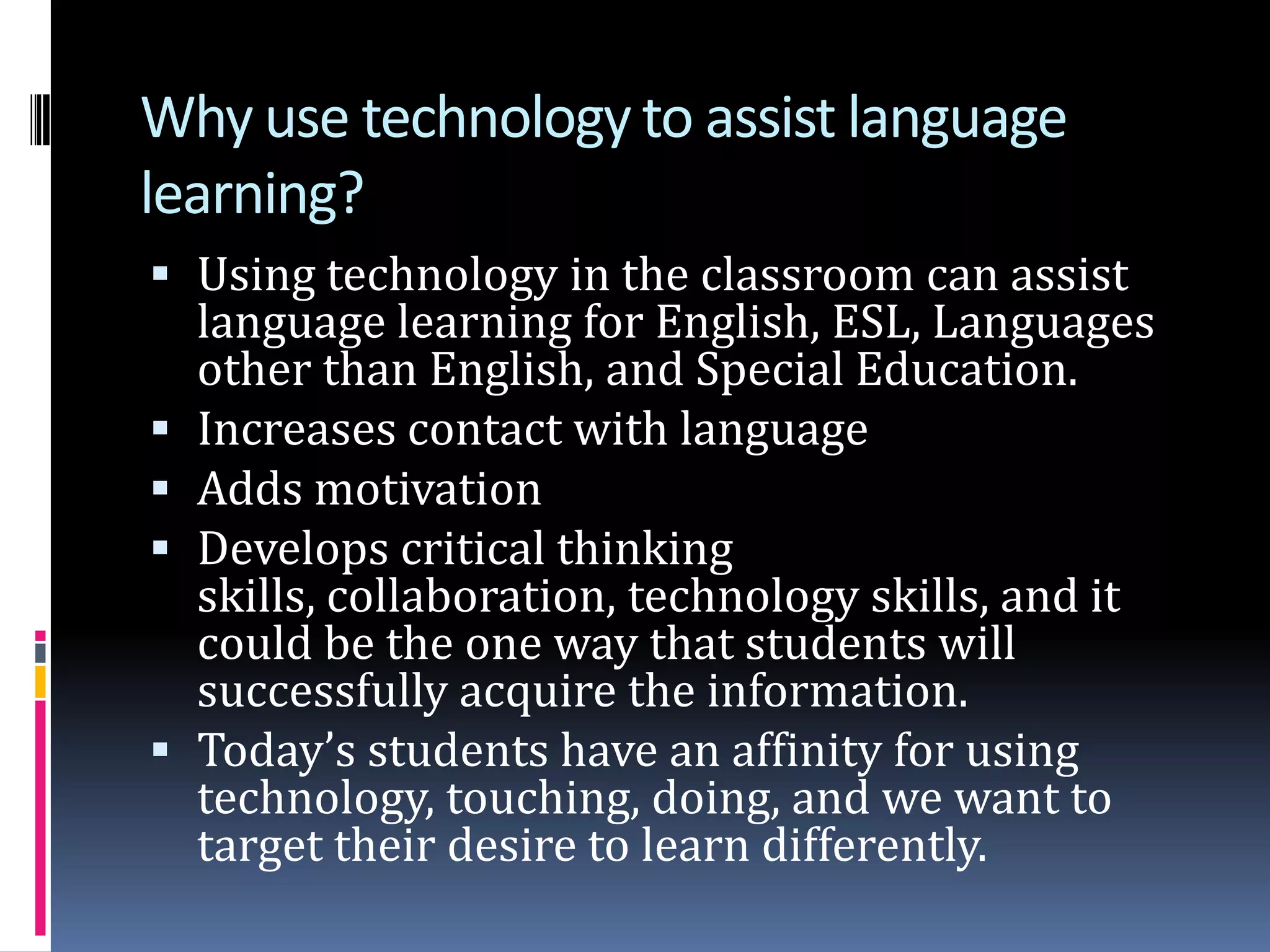 Assisting Language Learning Through Technology | PPTX | Education