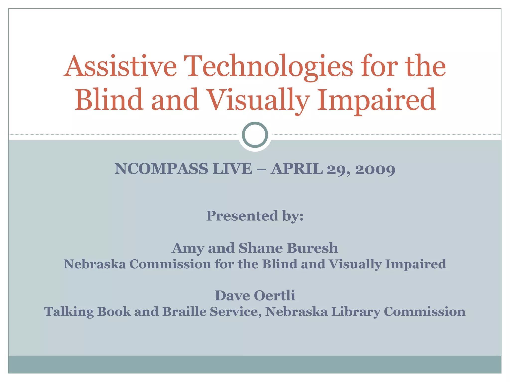 NCompass Live: Assistive Technologies for the Blind and Visually ...