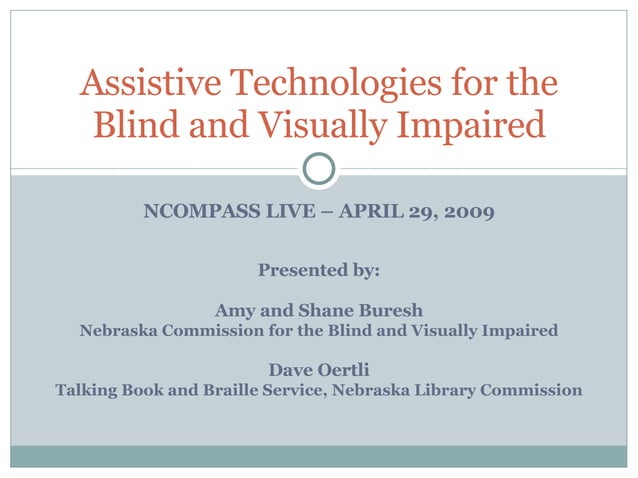 NCompass Live: Assistive Technologies for the Blind and Visually ...