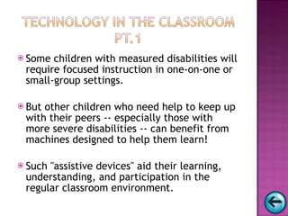 Assistive Technologies Used In The Classroom | PPT | Special Education ...