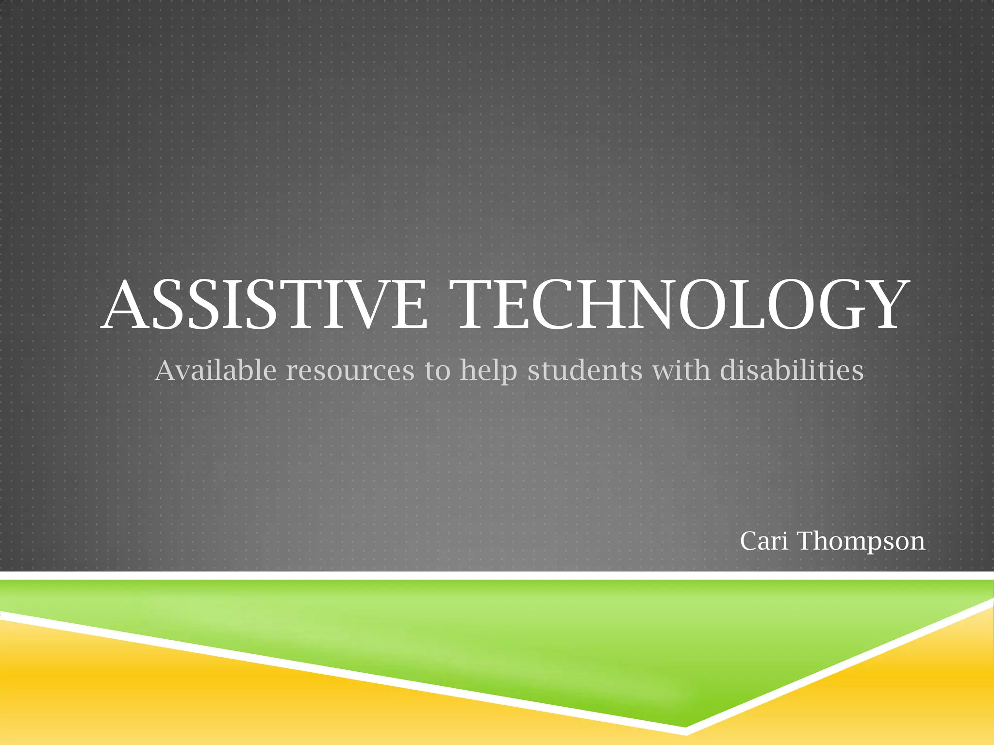 Assistive Technology | PPTX