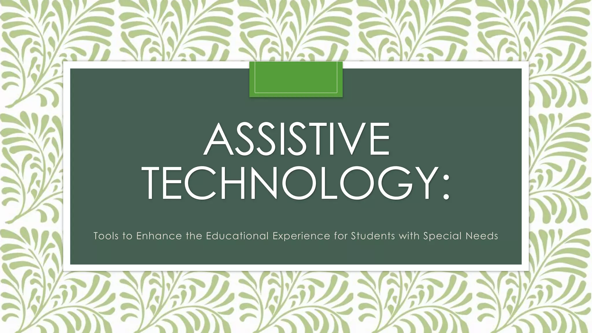 Assistive technology | PPTX