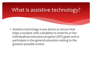 Assistive technology | PPTX