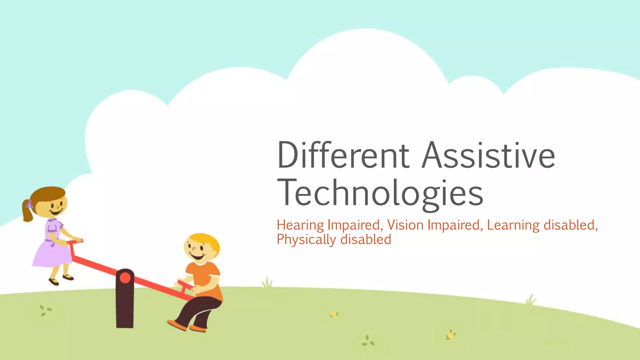 Assistive technology kelly woodson | PPTX | Special Needs Kids | Parenting