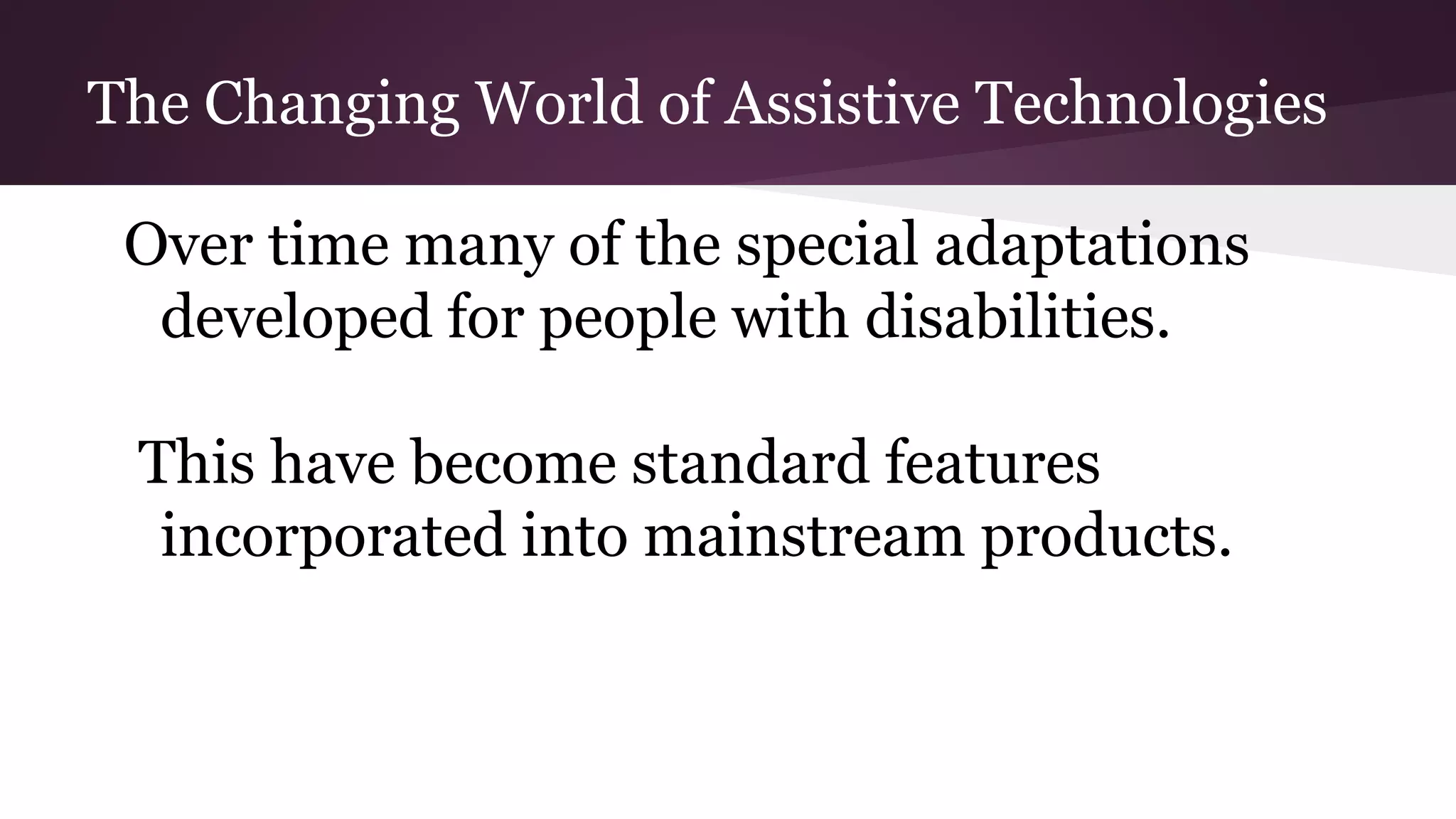 Assistive Technology Principles and Practice | PPTX