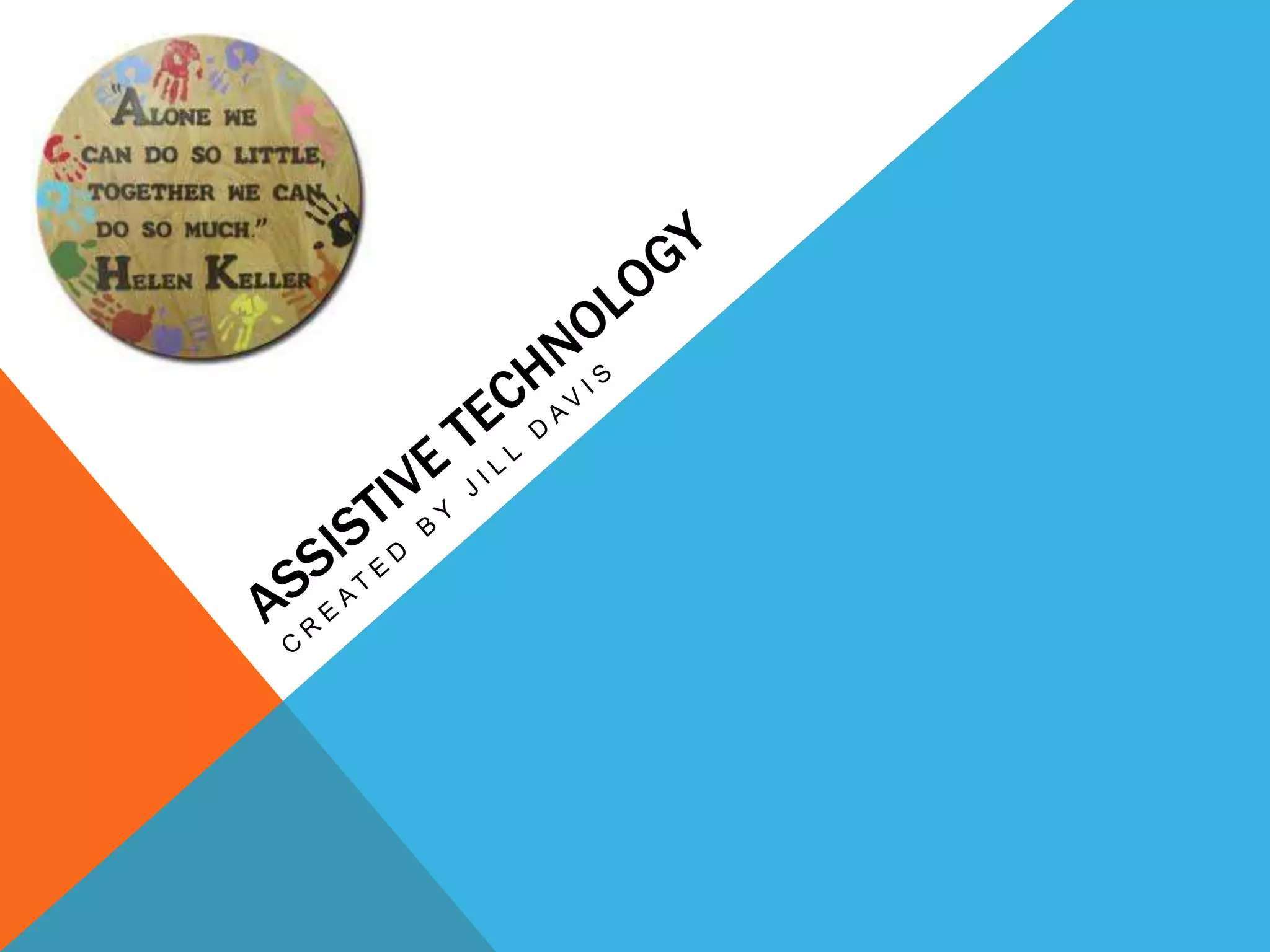 Assistive technology 2 | PPTX | Computer Peripherals | Computing