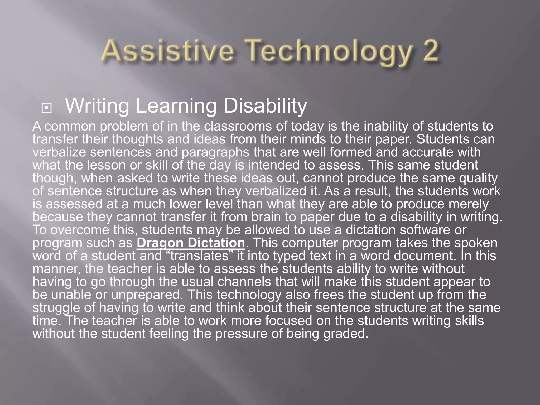 Assistive technology and strategies for the special needs | PPTX