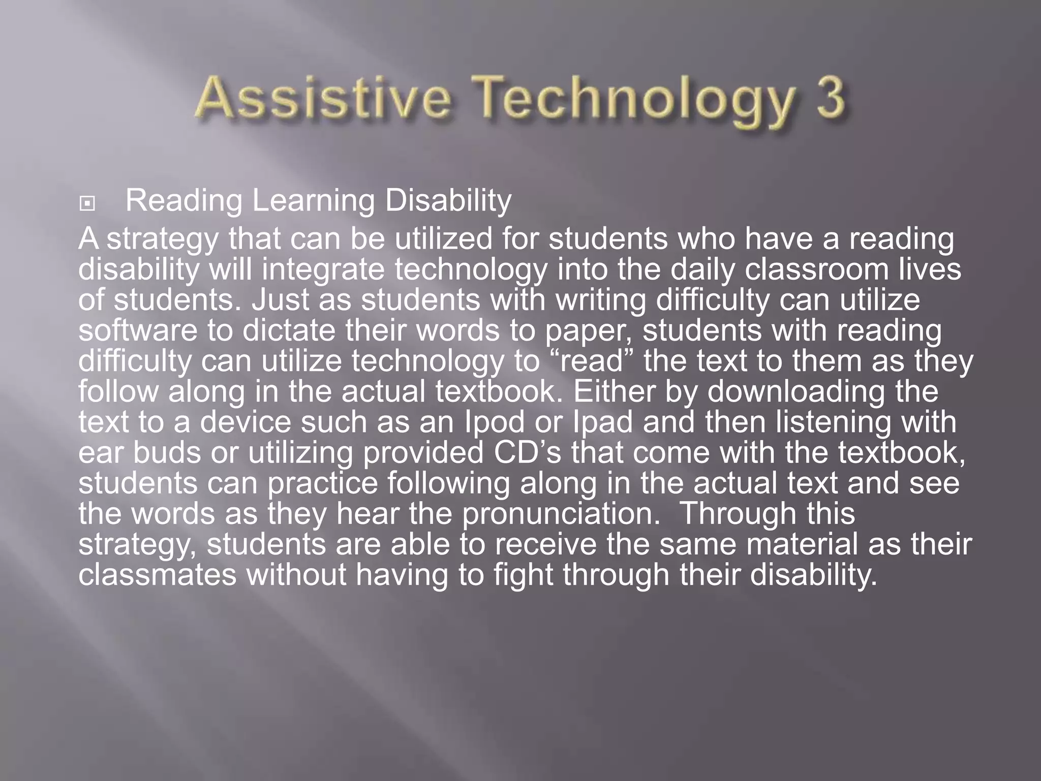 Assistive technology and strategies for the special needs | PPTX