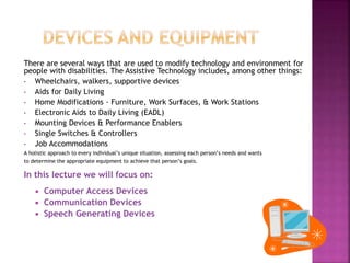 Assistive technology for computer access and Communication | PPTX