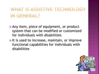 Assistive technology for computer access and Communication