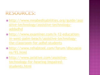 Assistive technology in the classroom | PPT