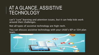 Assistive technology in the classroom | PPTX