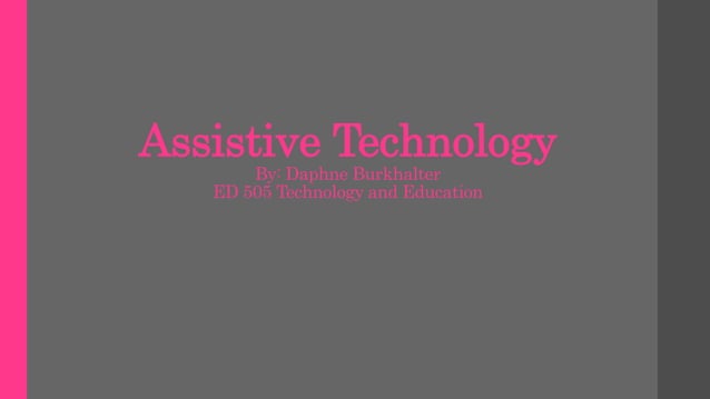 Assistive technology power point | PPTX
