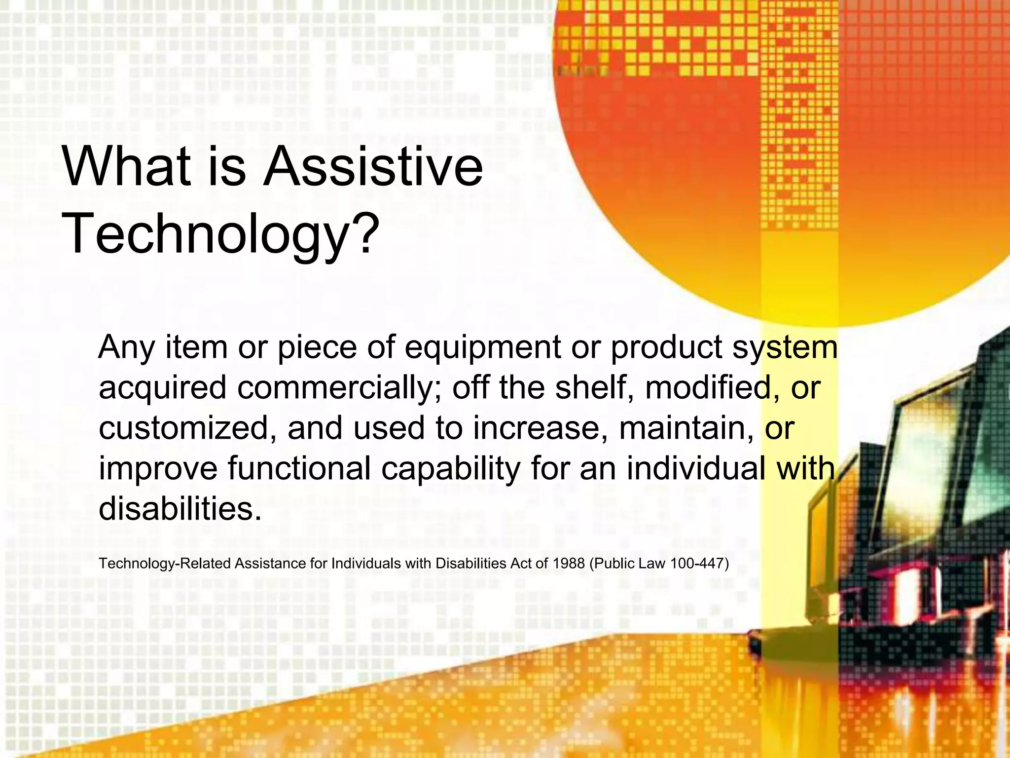 Assistive technology ppt | PPTX