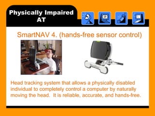 Assistive technology ppt | PPTX