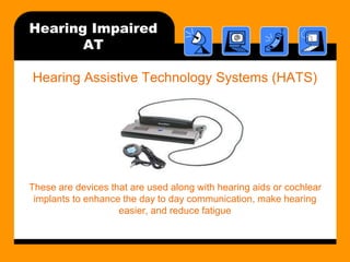 Assistive technology ppt | PPTX