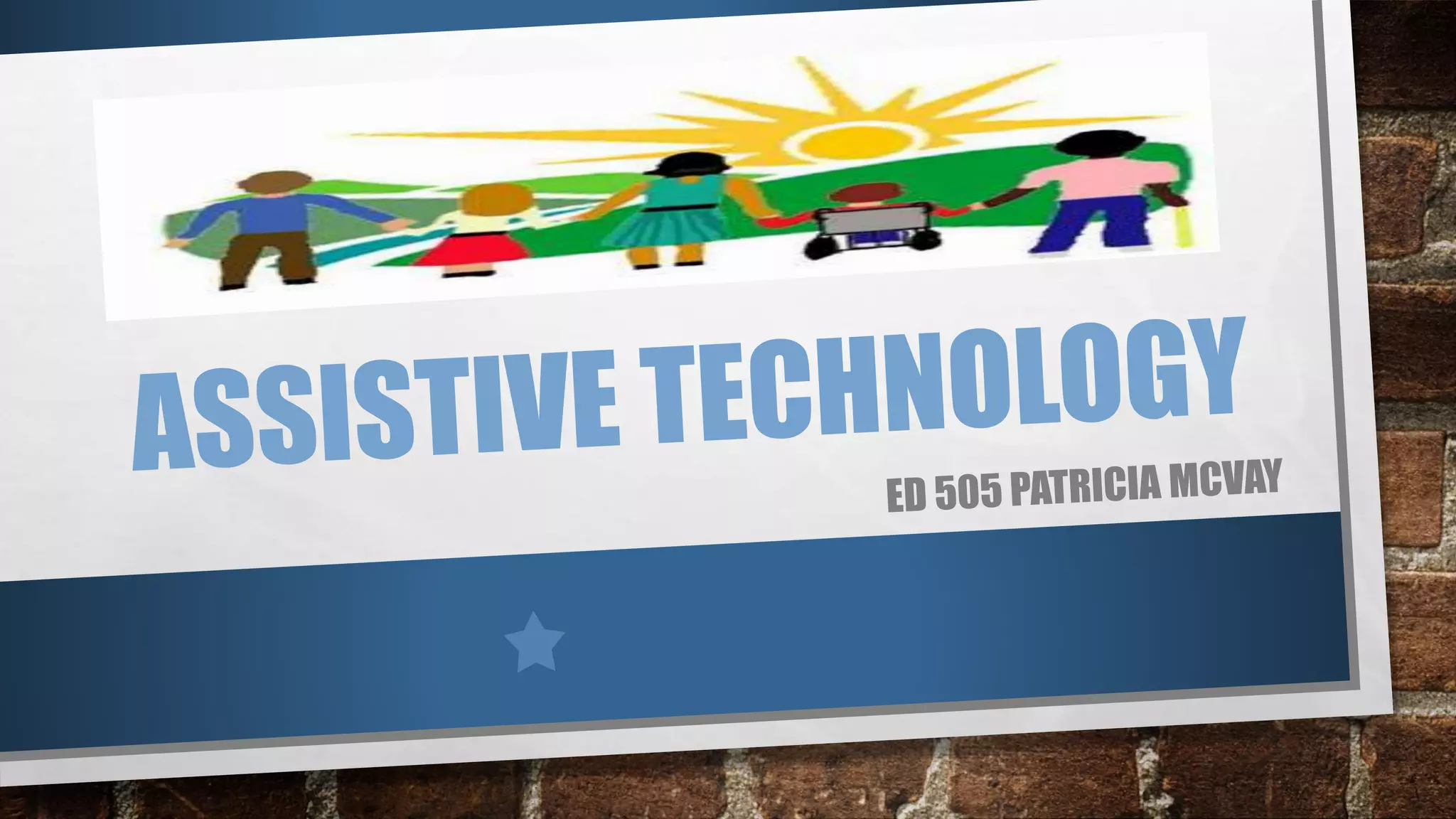 Assistive technology ppt | PPTX