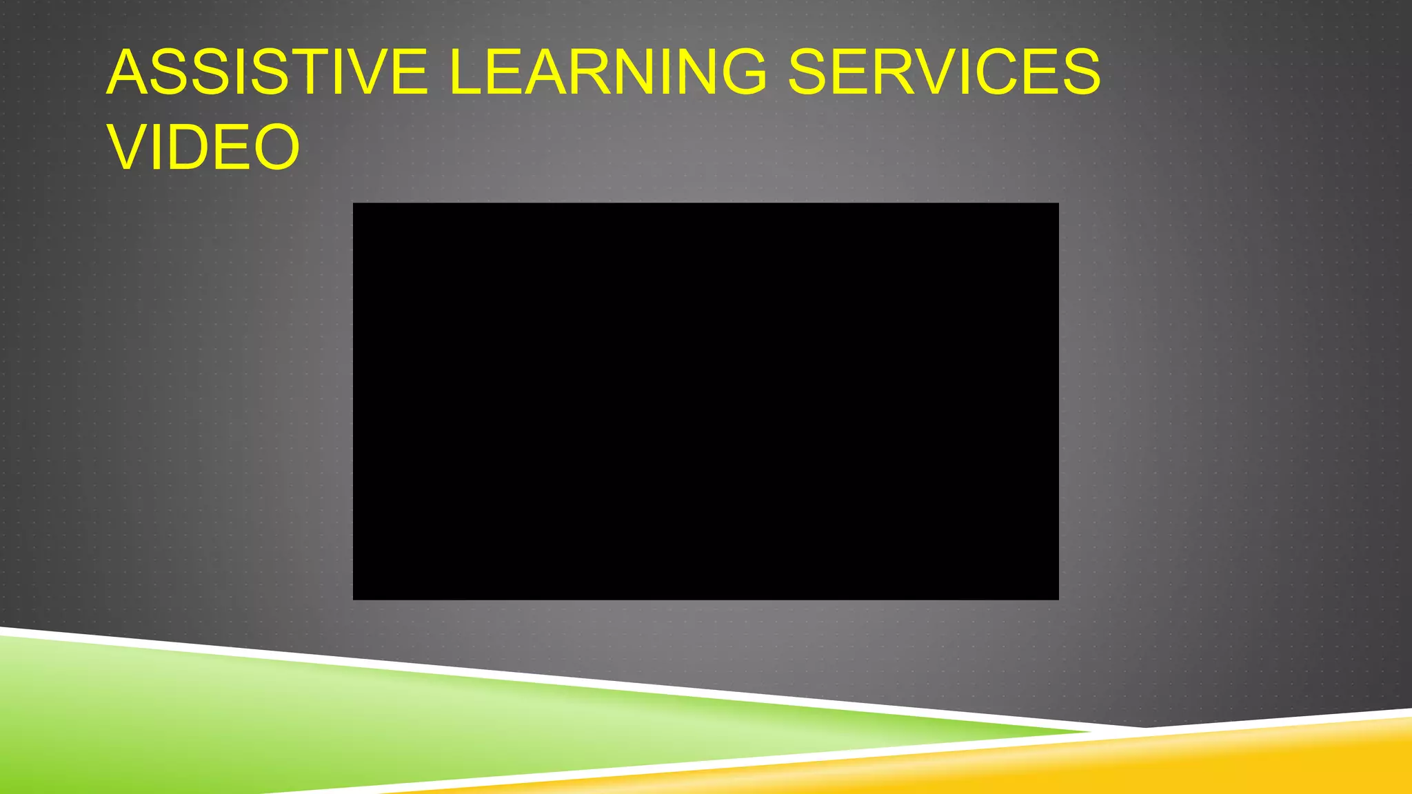 Assistive technology presentation | PPTX