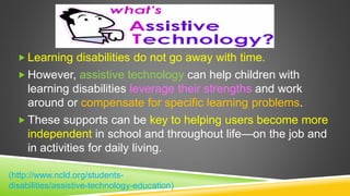 Assistive technology presentation | PPTX