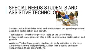 Assistive technology presentation | PPTX