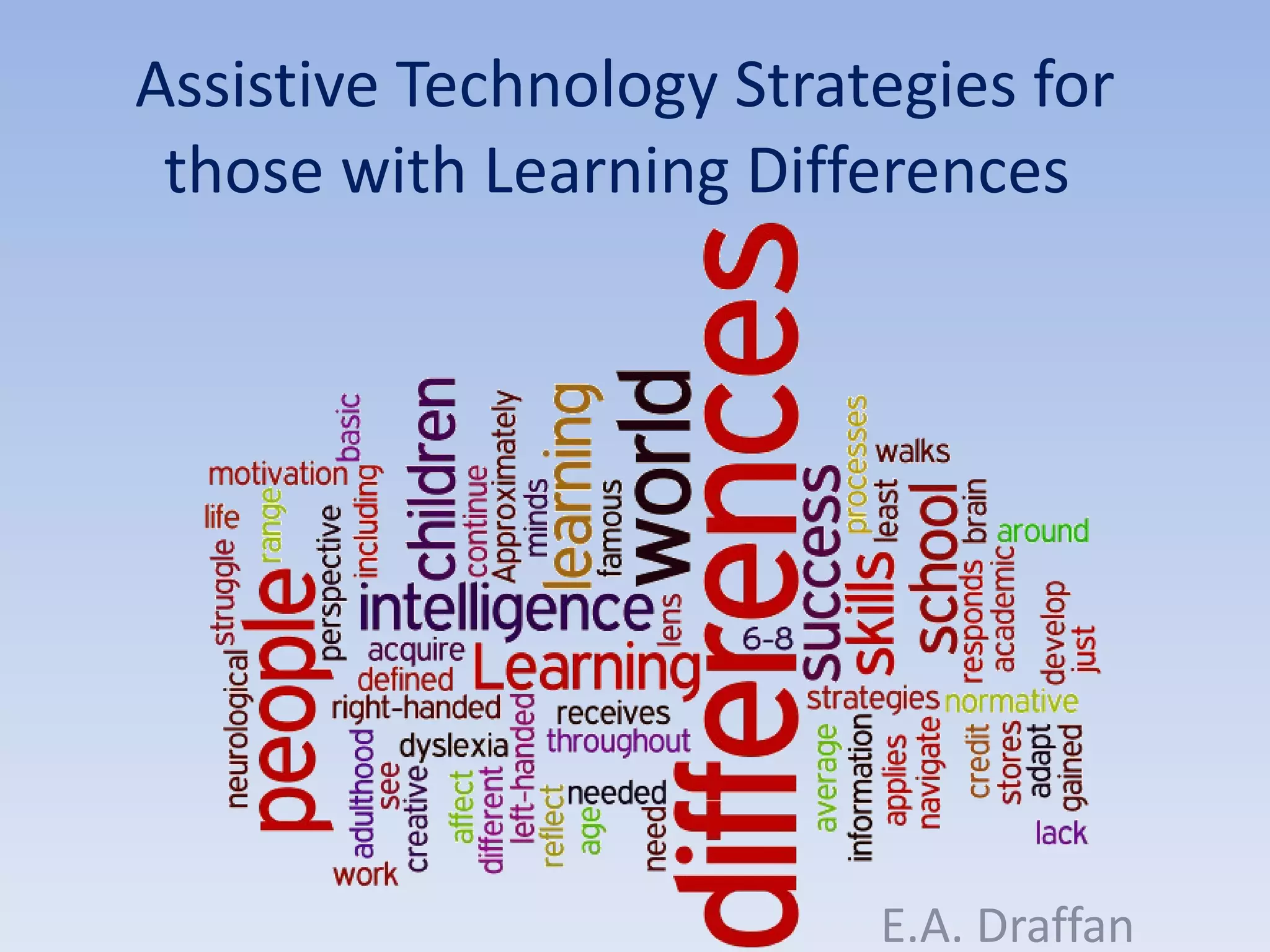 Assistive technology strategies for those with learning differences | PPT