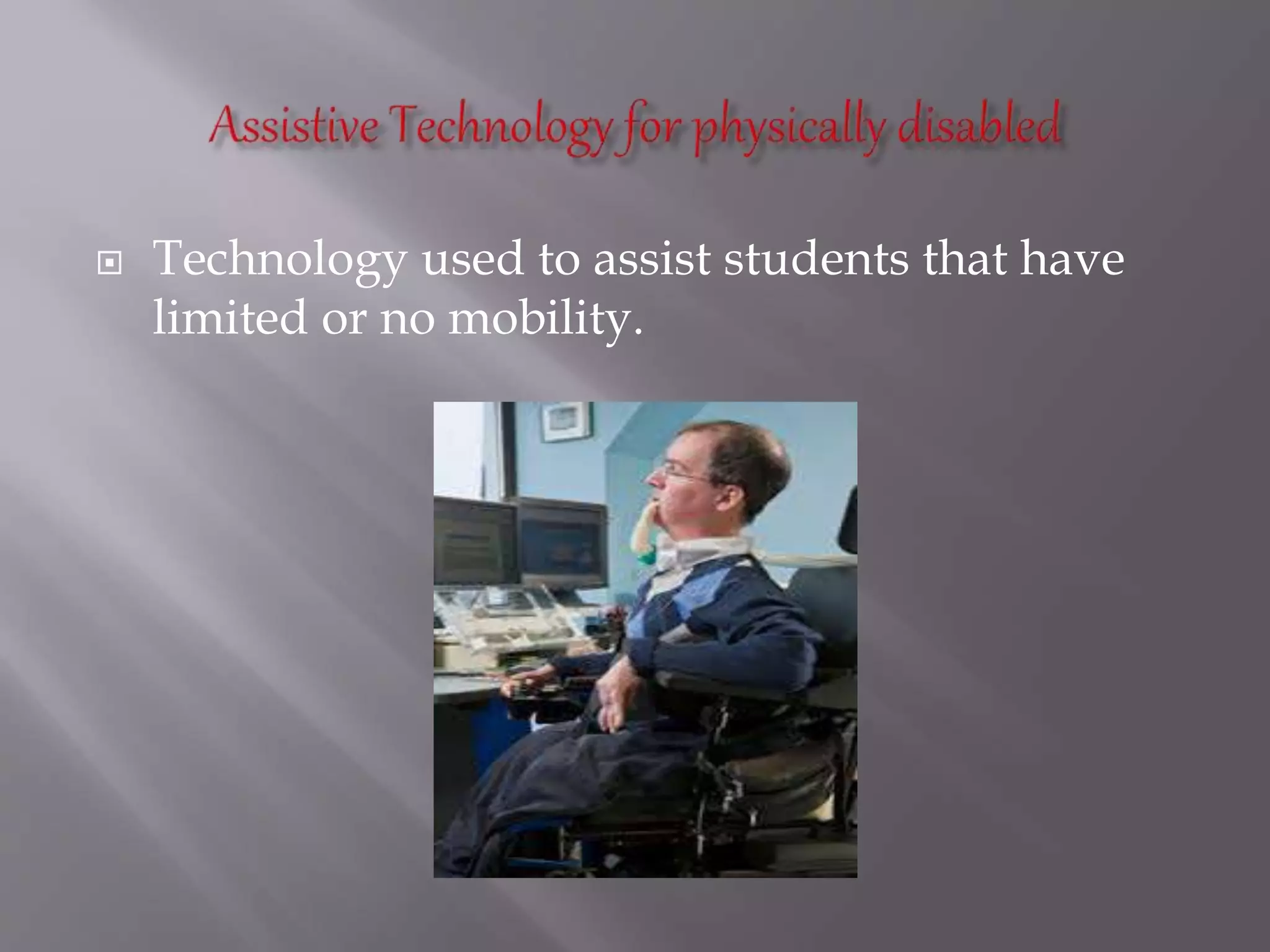 Assistive technology williams | PPTX