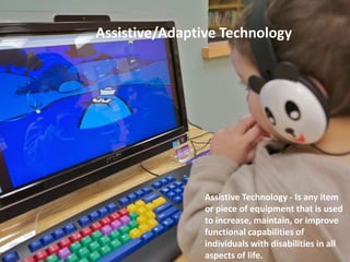 A Power Point on Assistive Technology in Education | PPTX