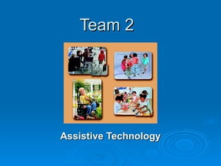 Assistive Tech-Intro, Definitions and Descriptions of Various Types of Assistive Technologies | PPT