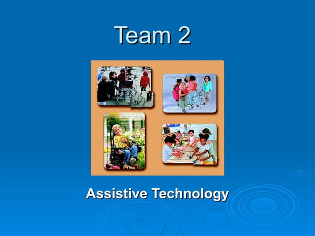 Assistive Tech-Intro, Definitions and Descriptions of Various Types of ...