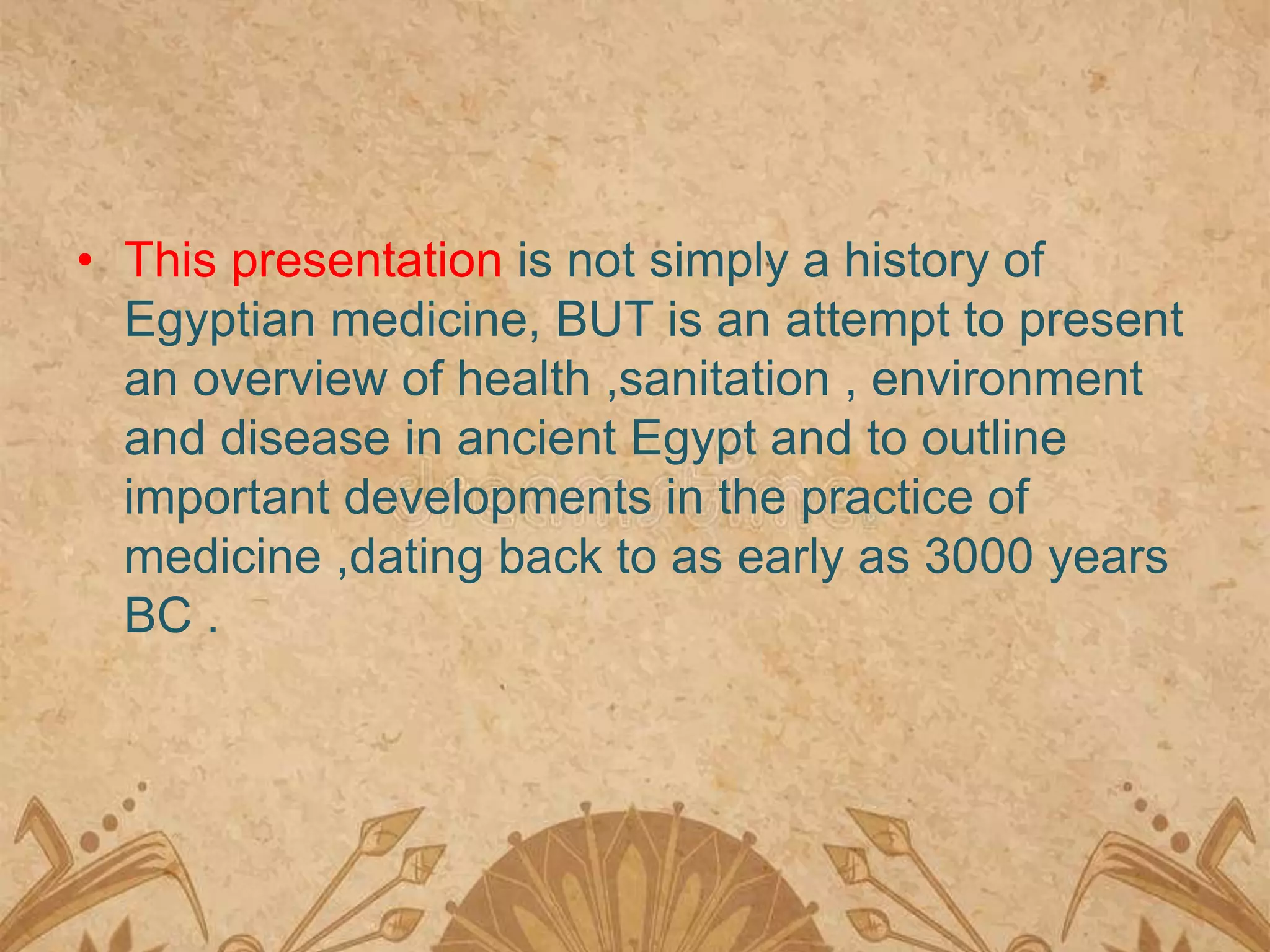 Health ,Disease, and Medical Practice in Ancient Egypt | PPTX