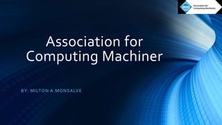 Association for computing machiner acm | PPTX