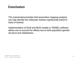 Introduction to association mapping and tutorial using tassel | PPTX