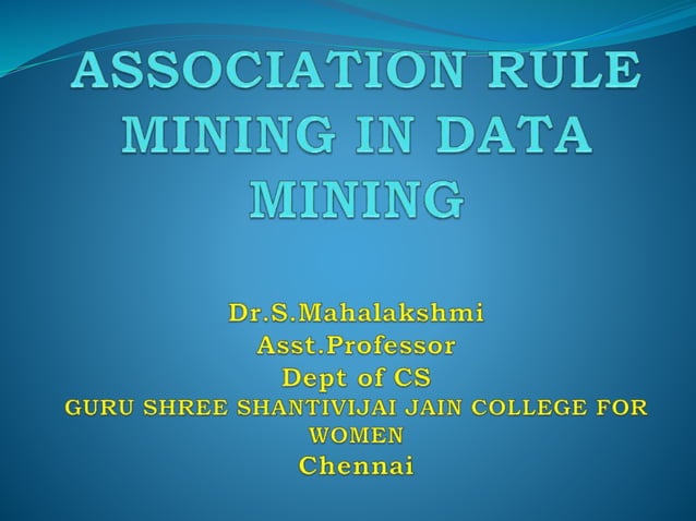 Association rule mining.pptx | Databases | Computer Software and Applications