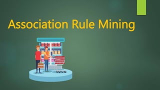 Association Rule Mining in Data Mining.pptx