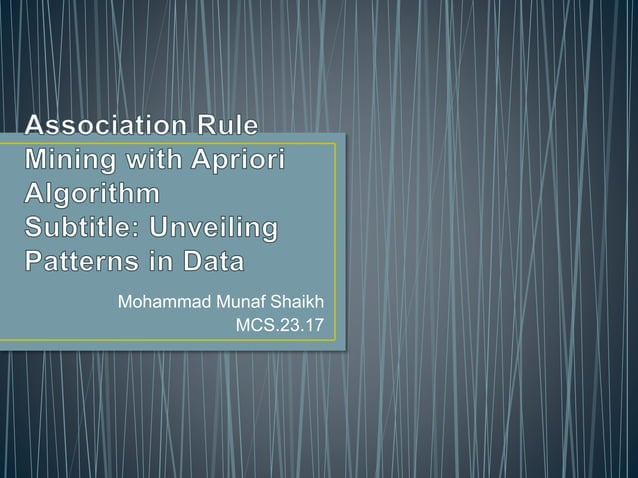 Association Rule Mining With Apriori Algorithmpptx