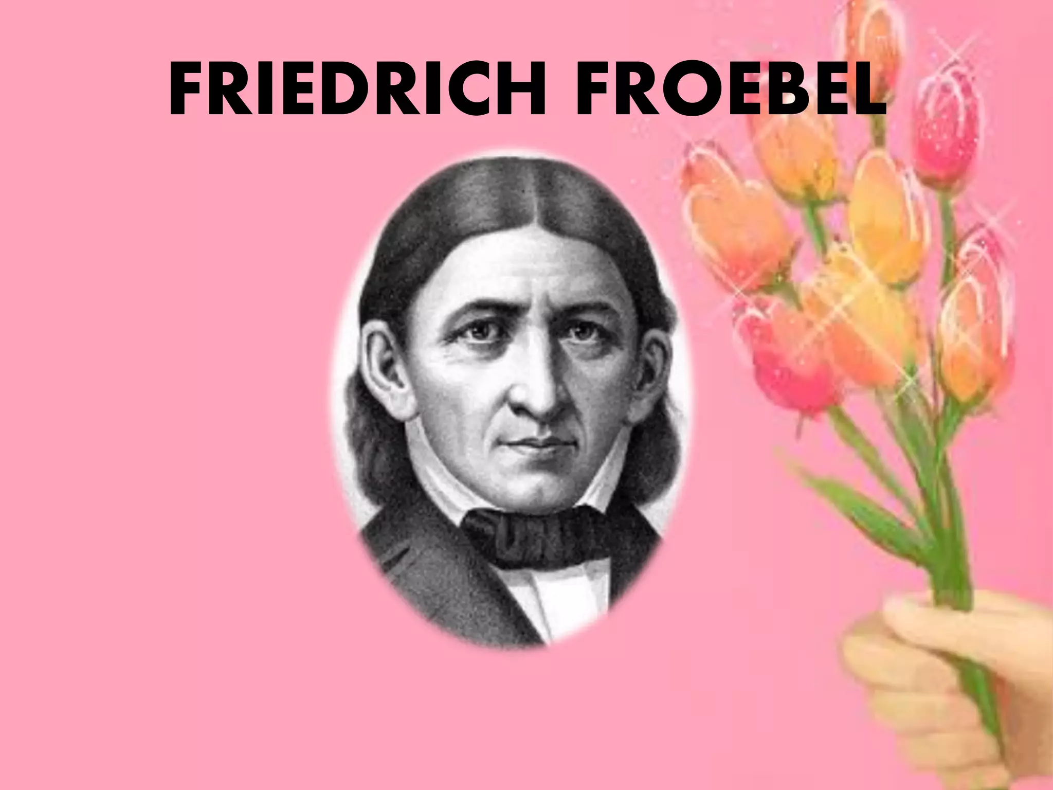 Tokoh Friedrich Froebel | PPTX