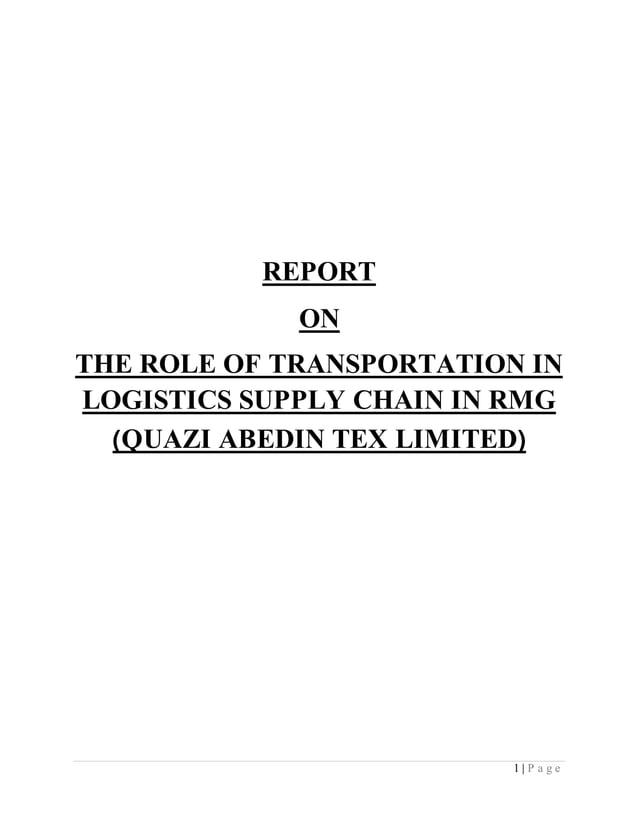 THE ROLE OF TRANSPORTATION IN LOGISTICS SUPPLY CHAIN IN RMG | DOCX | Logistics and ...