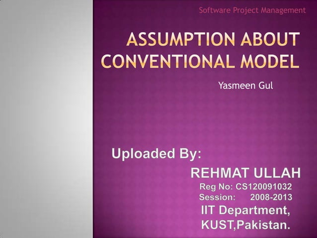 software project management Assumption about conventional model | PPTX ...