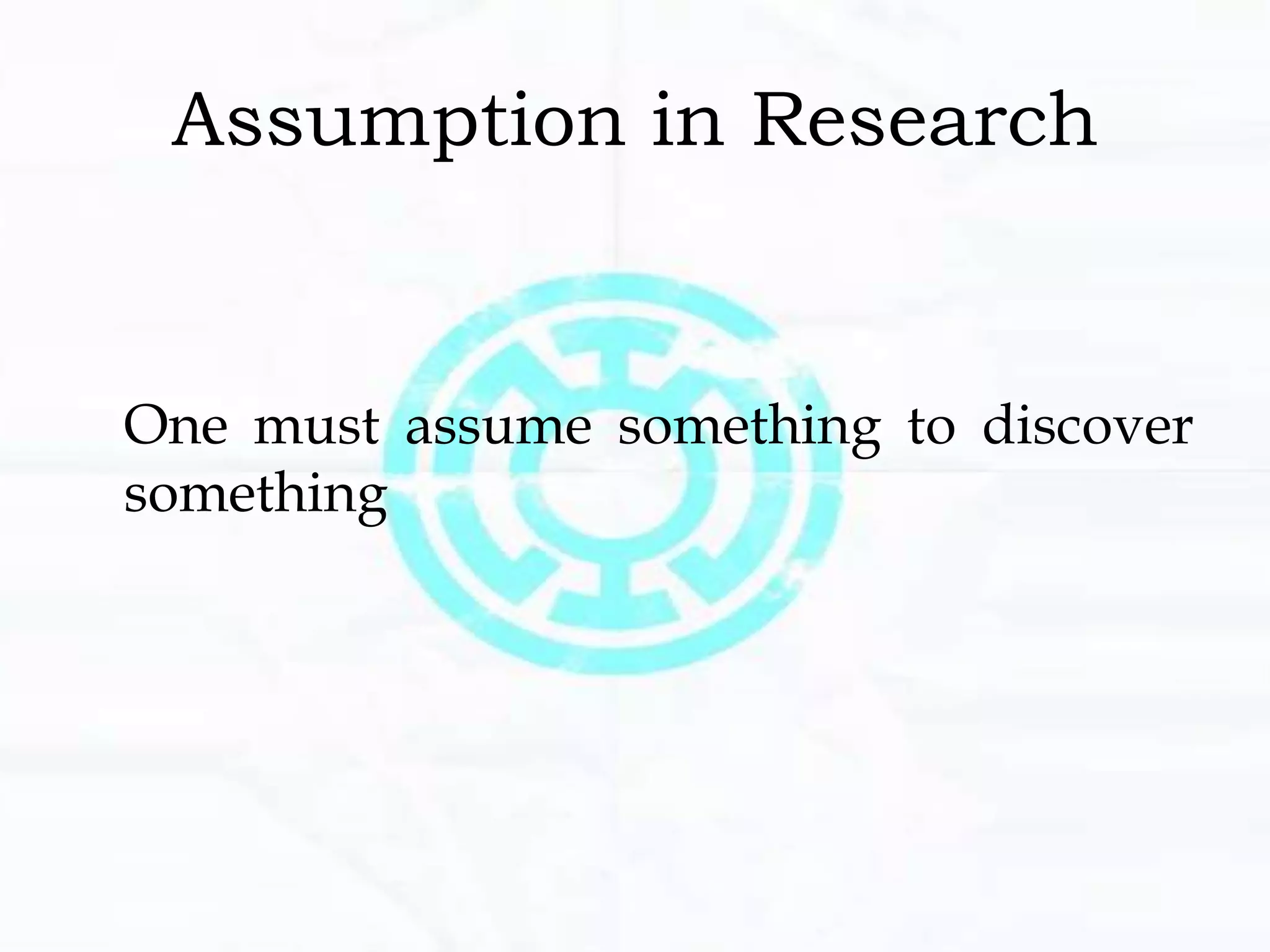 Methodology of Research - Assumptions and the Research Hypothesis | PPTX