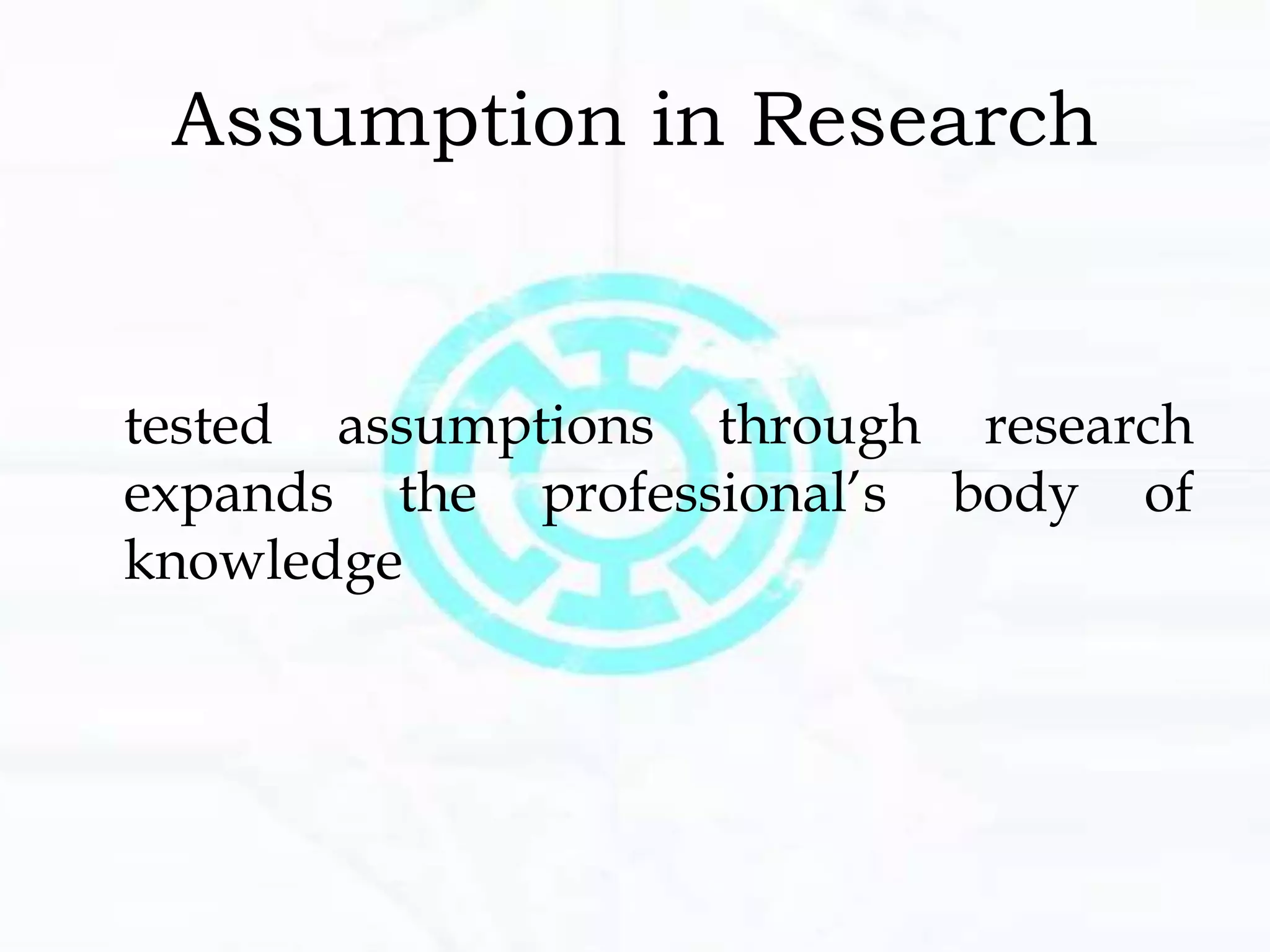 Methodology of Research - Assumptions and the Research Hypothesis | PPTX