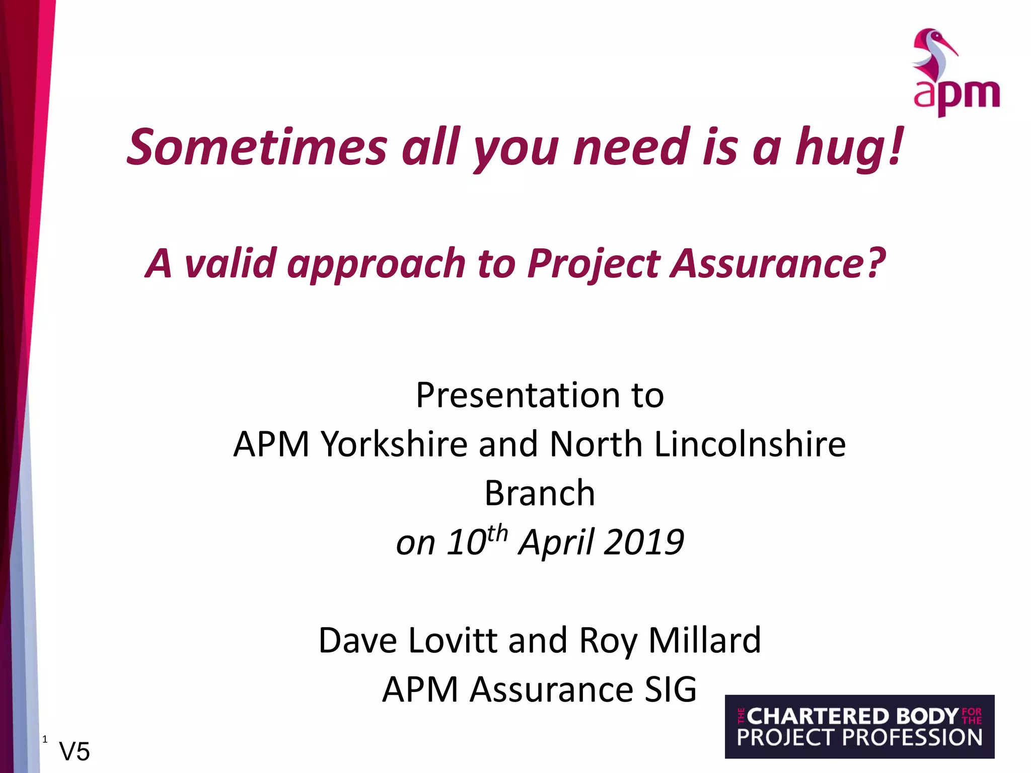 A valid approach to Project Assurance | PDF