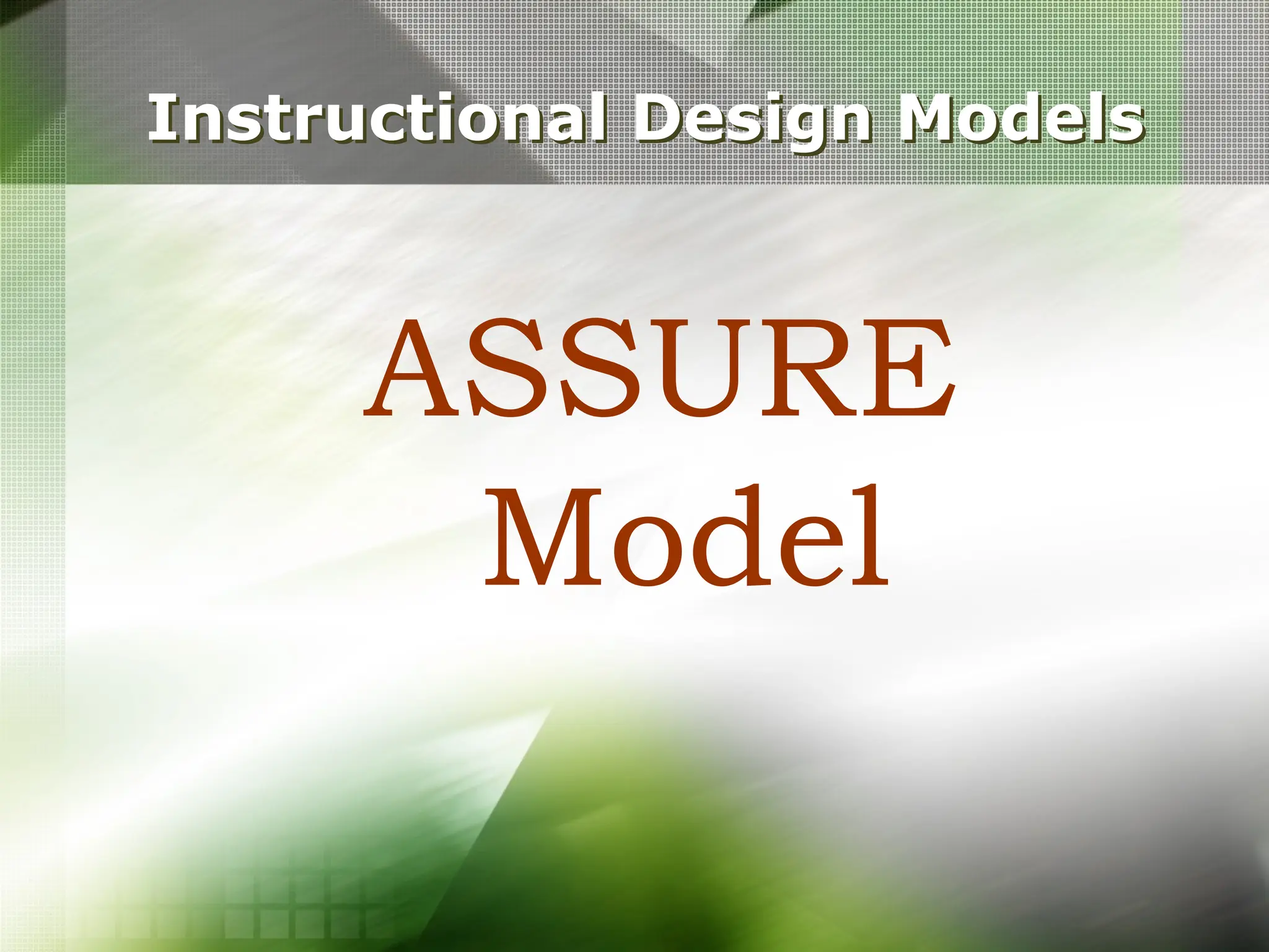 ASSURE Instructional Design Model Presenttaion | PDF
